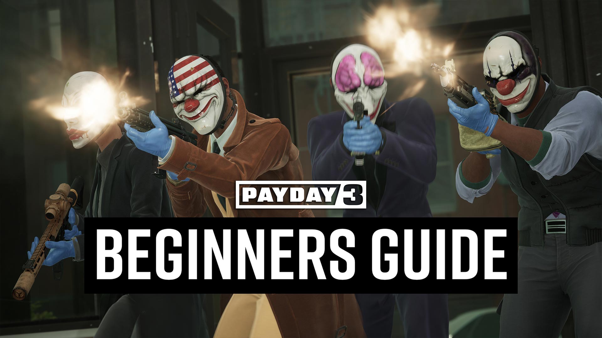 PAYDAY 3: Beginner's Guide to Crime • PAYDAY Official Site